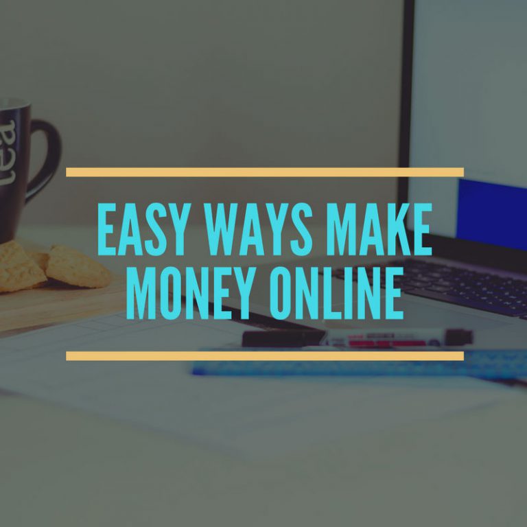 Easy Ways Make Money Online - You Get The Money Easy Ways Make Money Online - You Get The Money